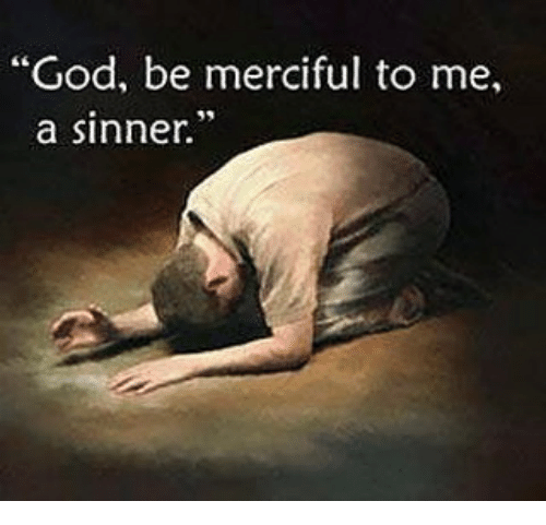 God, Be Merciful to Me, a Sinner | Bethel Christian Reformed Church ...